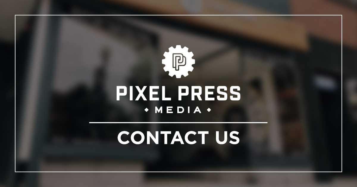Contact Us • Pixel Press Media • Marketing Agency in Milford, MA